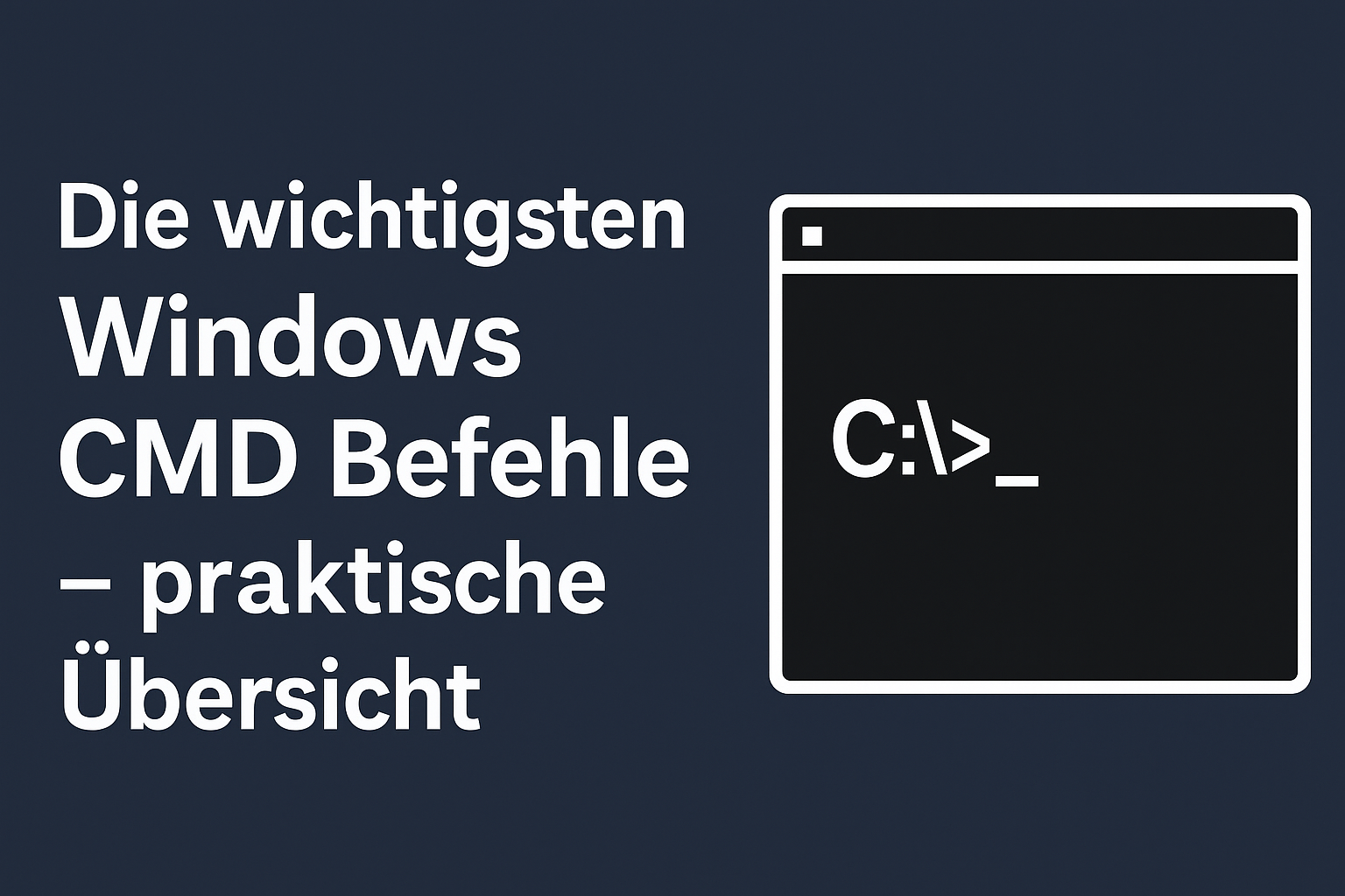 Die wichtigsten Windows CMD Befehle – praktische Übersicht - Tobias ...